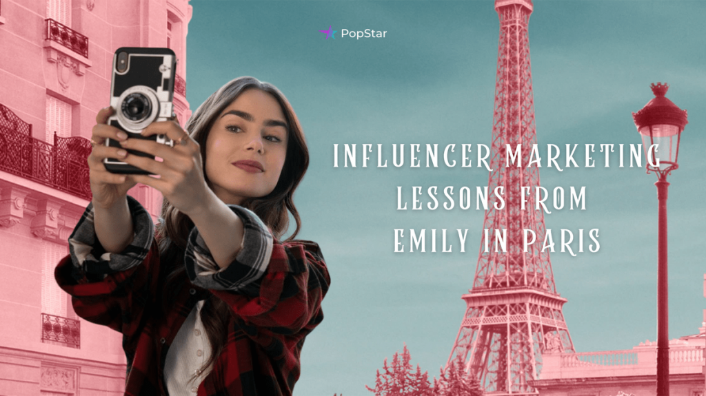 Influencer Marketing Lessons From Emily in Paris